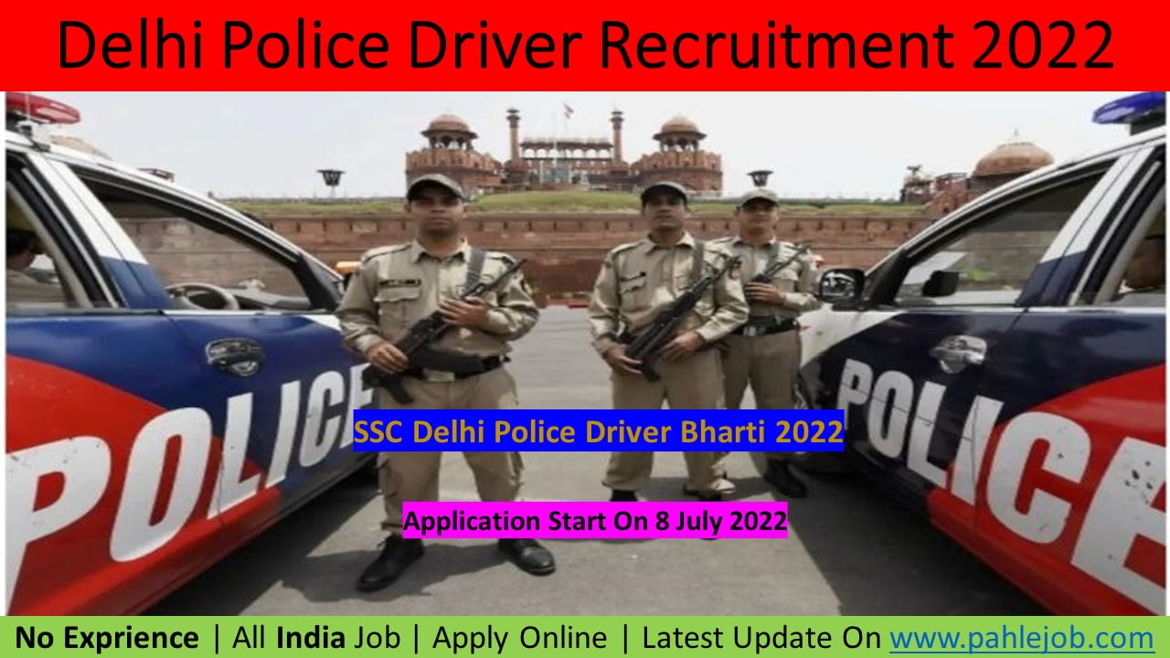 Delhi Police Driver Bharti 2022 Apply Online - Pahle Job